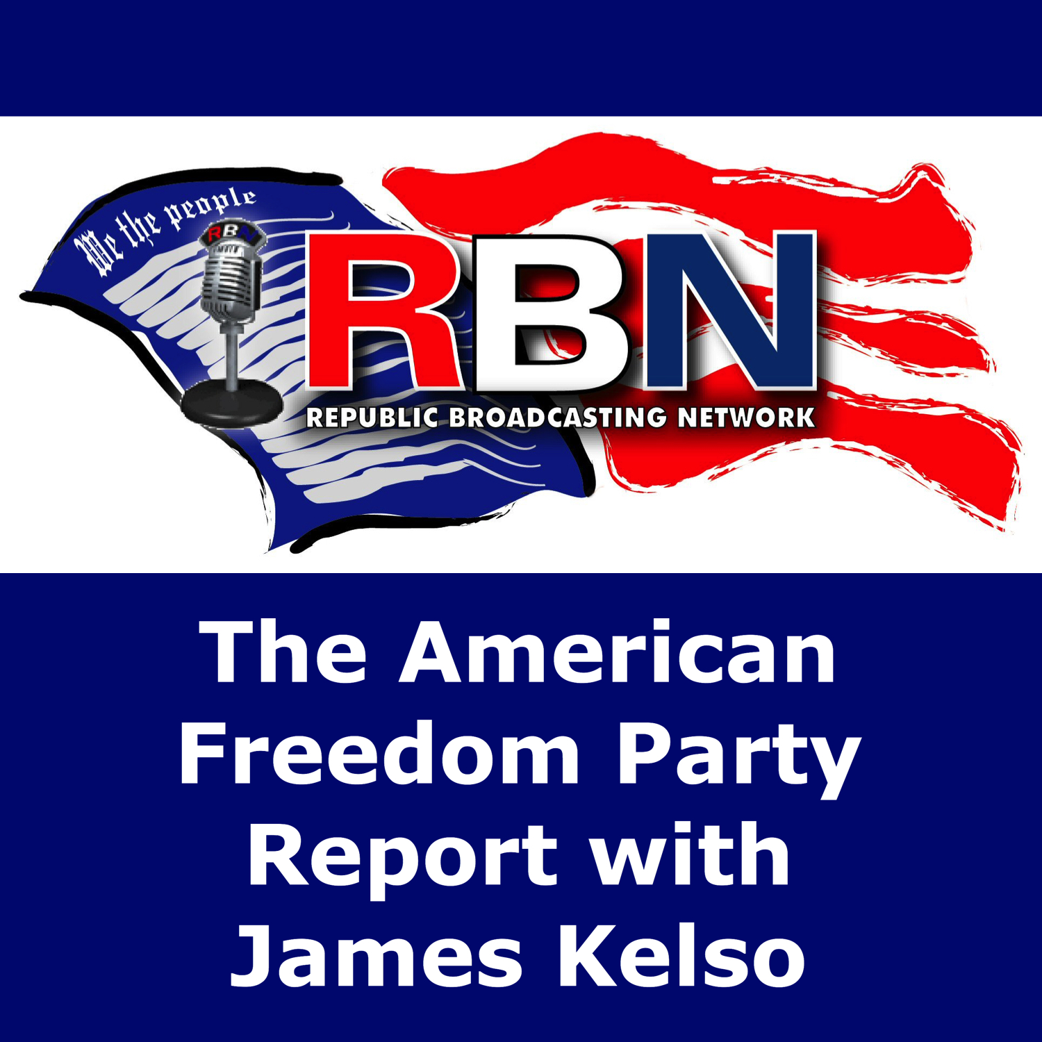 Subscribe on Android to The American Freedom Party Report with James Kelso